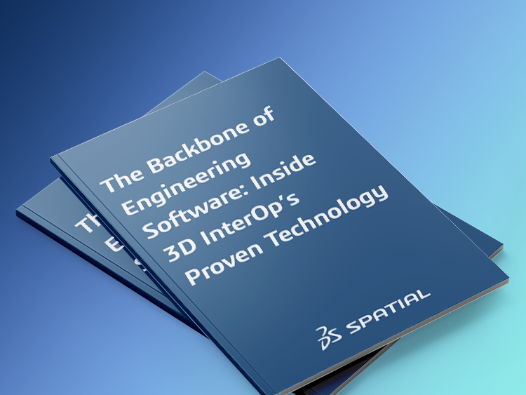 Spatial Ebook: Inside 3D InterOp’s Proven Technology